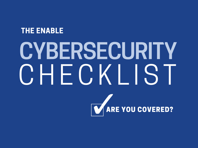Defend Your Data: The Enable Cybersecurity Checklist | Enable Ministry ...