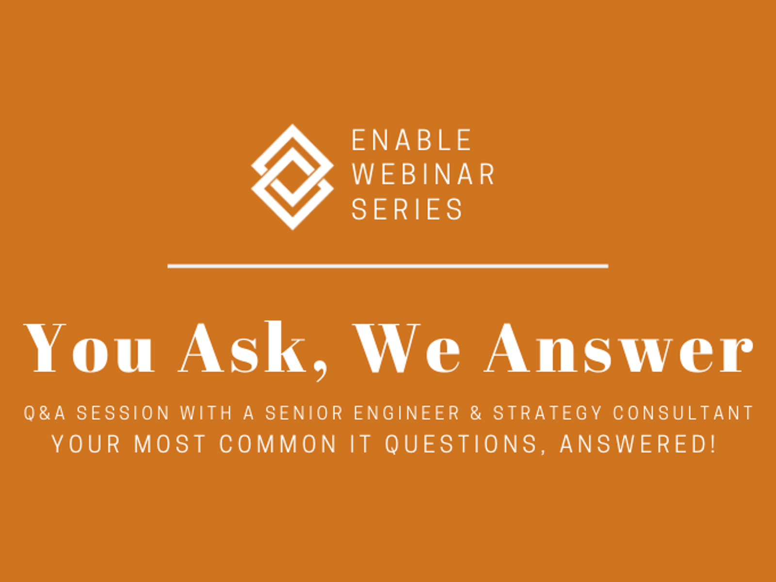 Enable Webinar | You Ask, We Answer | Enable Ministry Partners