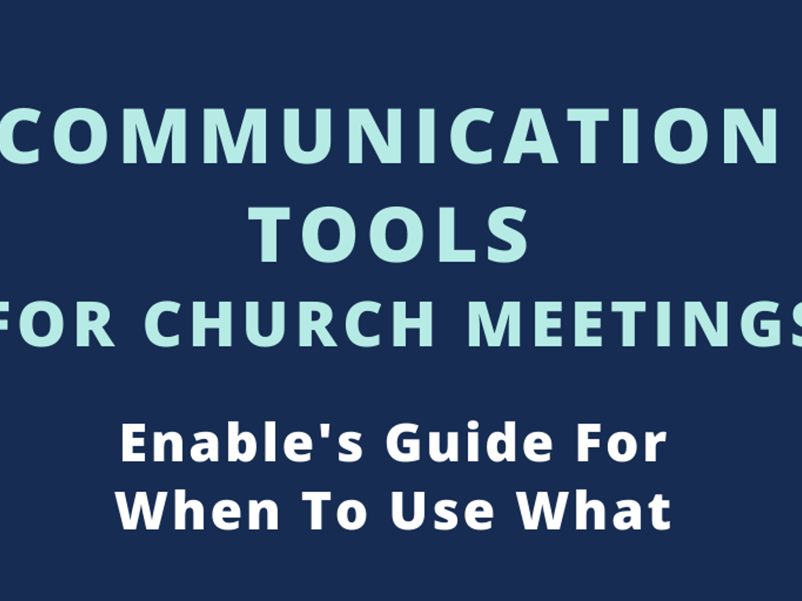 Communication Tools for Church Meetings | Enable Ministry Partners
