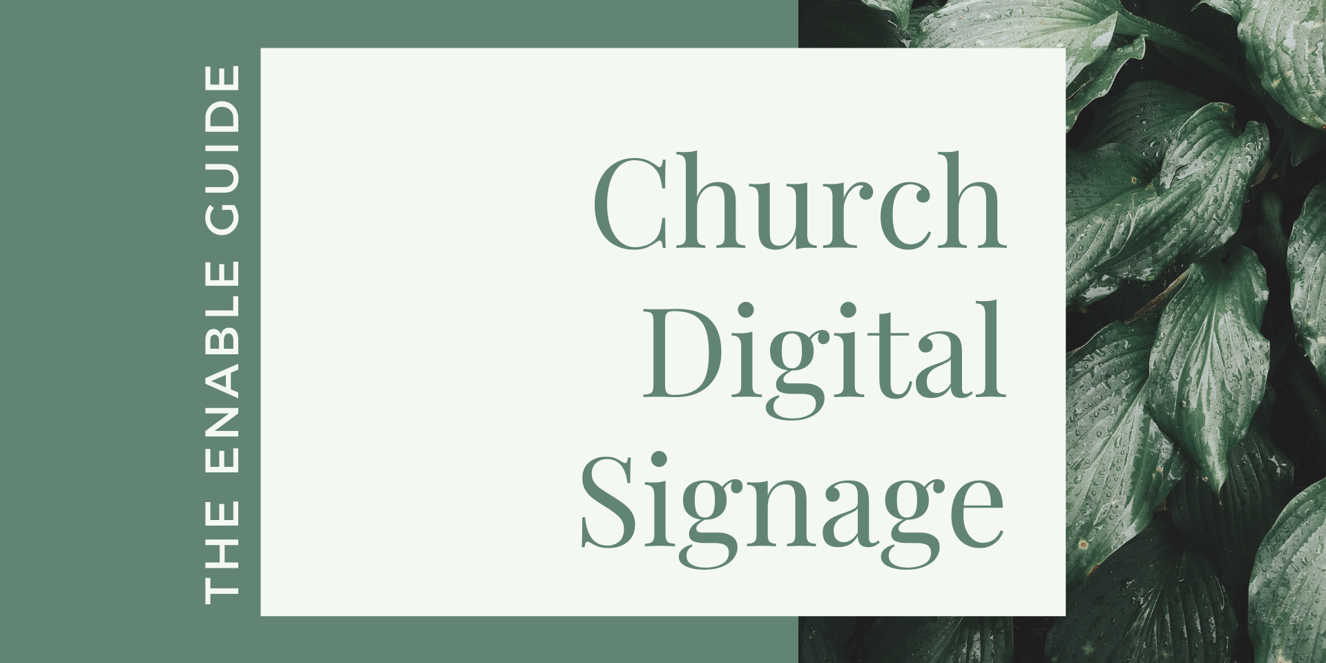 The Enable Guide to Church Digital Signage | Enable Ministry Partners